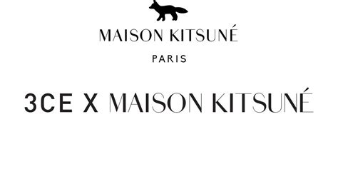 3ce Maison Kitsune Collection 3ce Official 3ce Collection