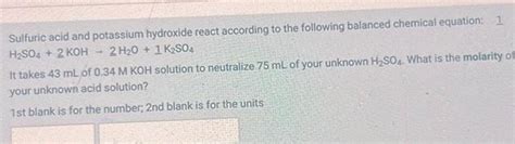 Answered Sulfuric Acid And Potassium Hydroxide React According To The