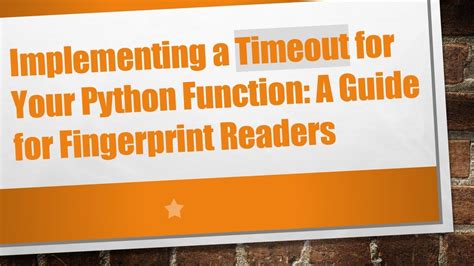 Implementing A Timeout For Your Python Function A Guide For Fingerprint Readers Youtube