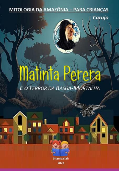Matinta Perera Por Carlos Araujo Carujo Clube De Autores