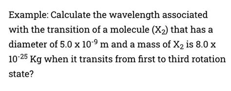 Solved Example Calculate The Wavelength Associated With The