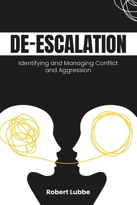 De Escalation Identifying And Managing Conflict And Aggression By