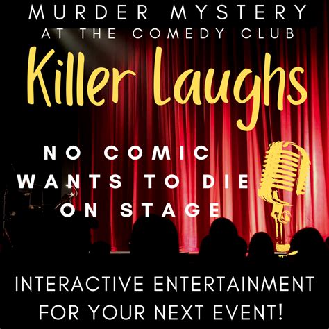 Killer Comedy Where Laughter Meets Murderand You Solve The Crime
