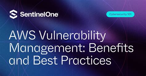 Aws Vulnerability Management Benefits And Best Practices Sentinelone Aws Vulnerability Management Benefits And Best Practices Sentinelone
