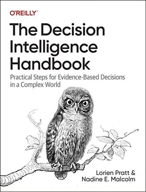 The Decision Intelligence Handbook Practical Steps For Evidence Based