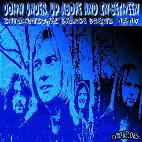 Release Usa Garage Greats 1965 1967 Vol 75 Down Under Up Above