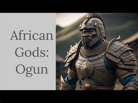 African Mythology Ogun The Powerful God Of War Africa Godofwar