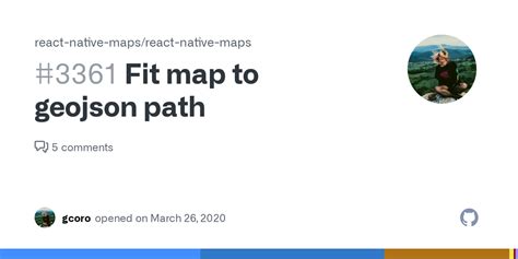 Fit Map To Geojson Path · Issue 3361 · React Native Mapsreact Native Maps · Github