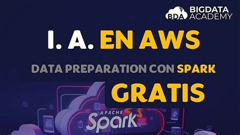 Ia Bigdata Cloud Aws Azure Gcp Databricks Spark Hadoop Big Data Academy