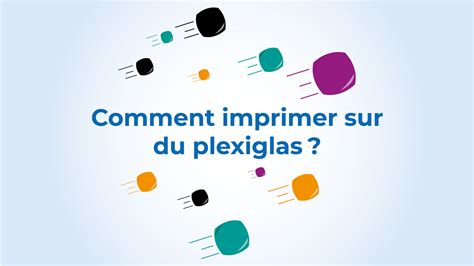 Comment Imprimer Sur Du Plexiglass Impression Graphic Procédé
