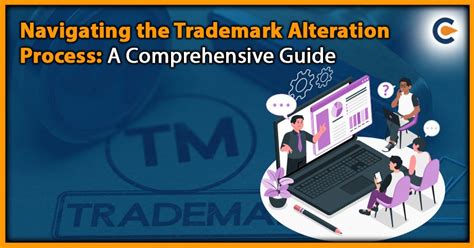 Navigating The Trademark Alteration Process A Comprehensive Guide