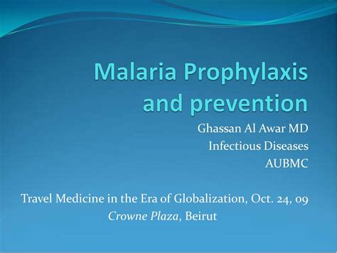 Malaria Prophylaxis And Prevention