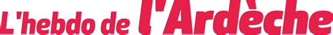 Ardèche Hebdo De Lardèche