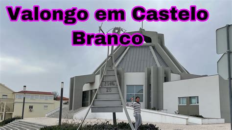 Conheça Valongo Em Castelo Branco Youtube