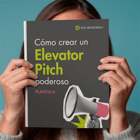 Plantilla Cómo Crear Un Elevator Pitch Poderoso
