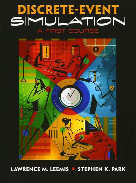 Discrete Event Simulation A First Course Lawrence M Leemis Stephen