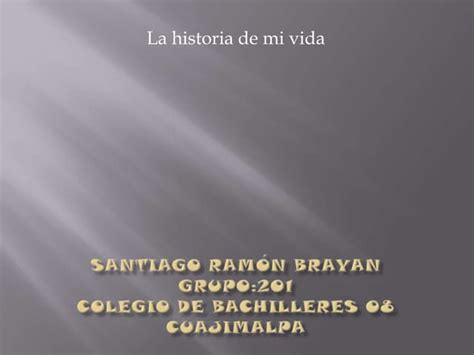 Santiago Ramón Brayan Ppt