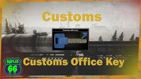 12 Customs Customs Office Key Guide Reflix66 Escape From Tarkov