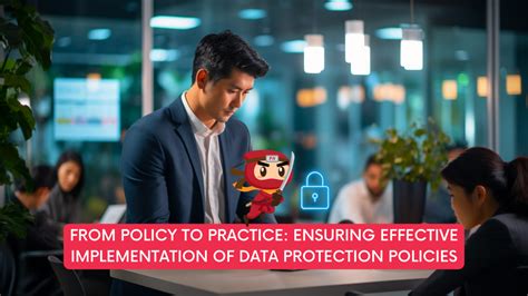 From Policy To Practice Ensuring Effective Implementation Of Data