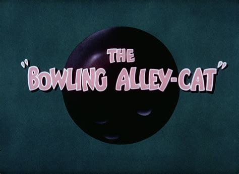 The Bowling Alley Cat Tom And Jerry Wiki Fandom