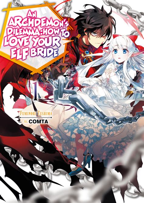An Archdemons Dilemma How To Love Your Elf Bride Light Novel An