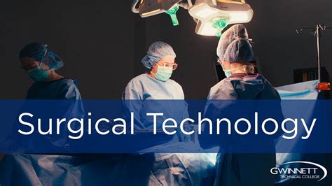 Surgical Technology Program At Gwinnett Tech Youtube
