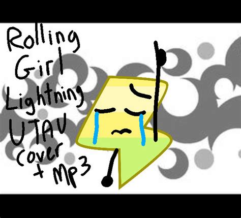Jinriki Utau Rolling Girl Lightning Bfb Mp3 By Meowkitty5 On