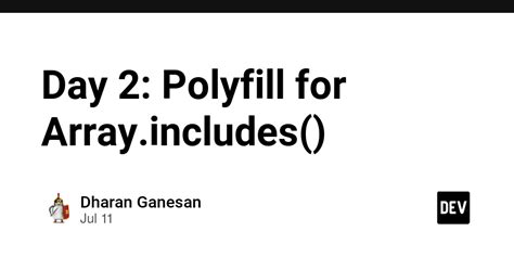 Day 2 Polyfill For Cludes Dev Community