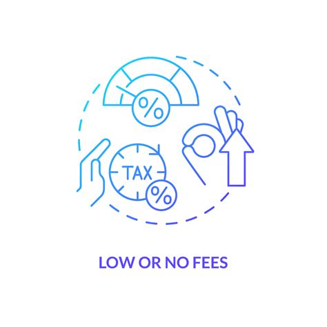 Low Or No Fees Blue Gradient Concept Icon Advantages Of System