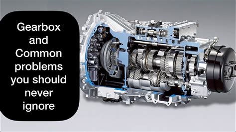 Gear Box Problems And Solutions At Giuseppe Siegel Blog