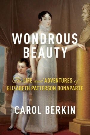 Opinion ‘wondrous Beauty The Life Of Elizabeth Patterson Bonaparte