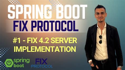 1 Spring Boot Fix Protocol Fix 42 Server Implementation Youtube