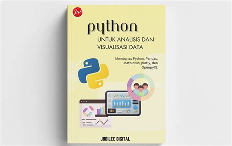 Python Untuk Analisis Dan Visualisasi Data Jubilee Enterprise