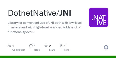 Github Dotnetnativejni Library For Convenient Use Of Jni Both With Low Level Interface And