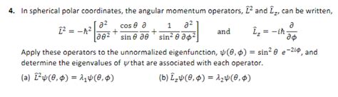 Solved In Spherical Polar Coordinates The Angular Momentum