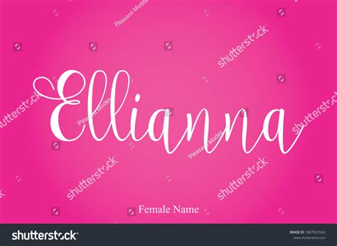 Female Name Ellianna Cursive Calligraphy Text Stock Vector Royalty Free 1887923542 Shutterstock