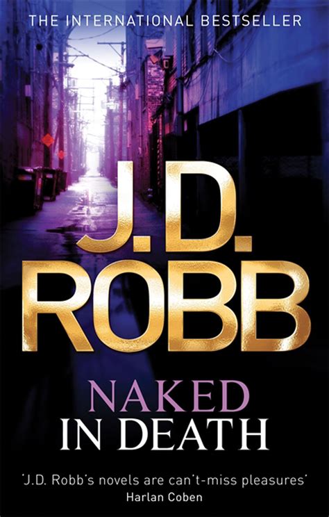 Naked In Death J D Robb Aka Nora Roberts In Death Book 1