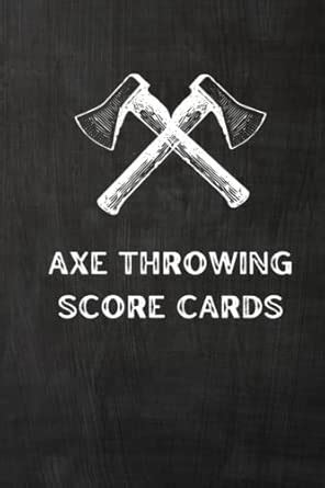 Axe Throwing Score Cards Simple Axe Throwing Game Score Card Journal Record Games With Four