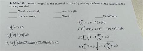 Solved 1 Match The Correct Integral To The Expression To
