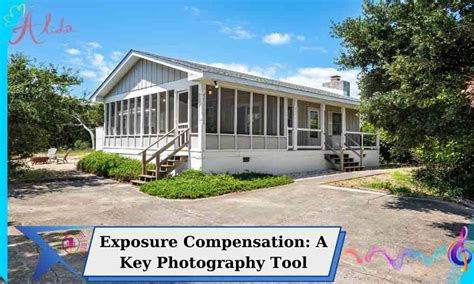Exposure Compensation A Key Photography Tool