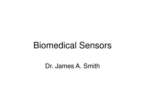 Ppt Biomedical Sensors Understanding Key Factors And Applications Powerpoint Presentation Id