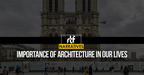 Importance Of Architecture In Our Lives Rtf Rethinking The Future Rtf