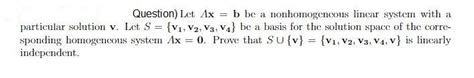 Solved Question Let Λx b be a nonhomogencous linear system Chegg