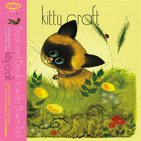 Kitty Craft Beats And Breaks From The Flower Patch Deluxe Edition