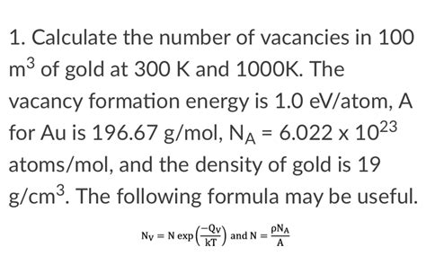 Solved 1 Calculate The Number Of Vacancies In 100 M3 Of