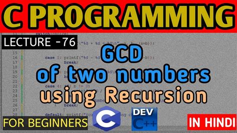 Gcd Using Recursion C Programming For Beginners C Programming Tutorial C Full Course
