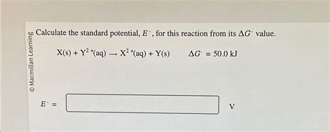 Solved Calculate The Standard Potential E° ﻿for This
