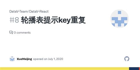 轮播表提示key重复 Issue DataV Team DataV React GitHub