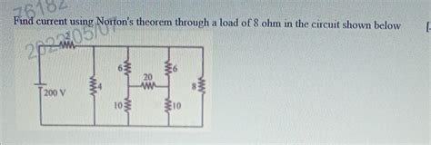 Solved 161 Find Current Using Nortons Theorem Through A