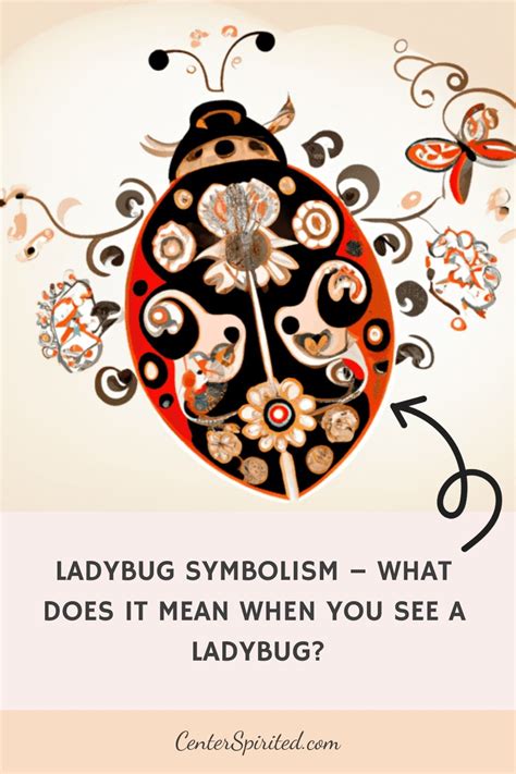 Ladybug Symbolism What Does It Mean When You See A Ladybug Artofit